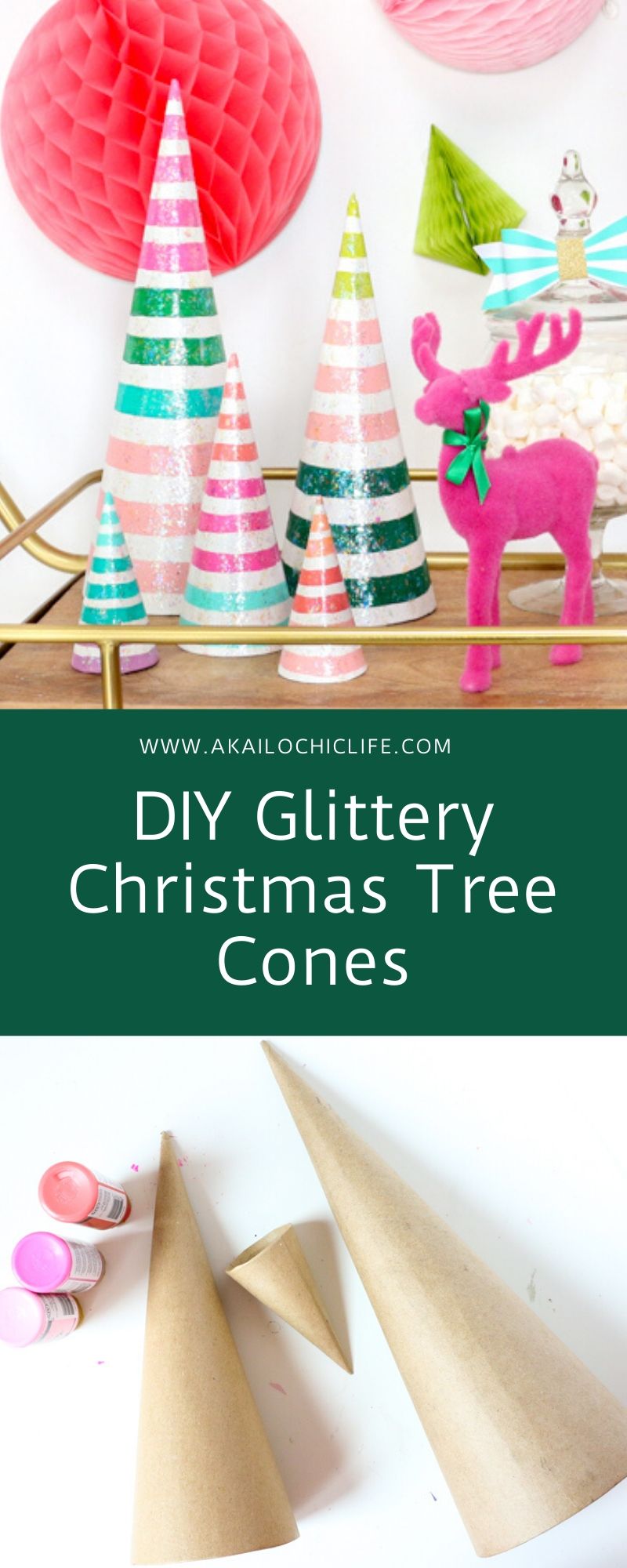 DIY Glittery Christmas Tree Cones - A Kailo Chic Life